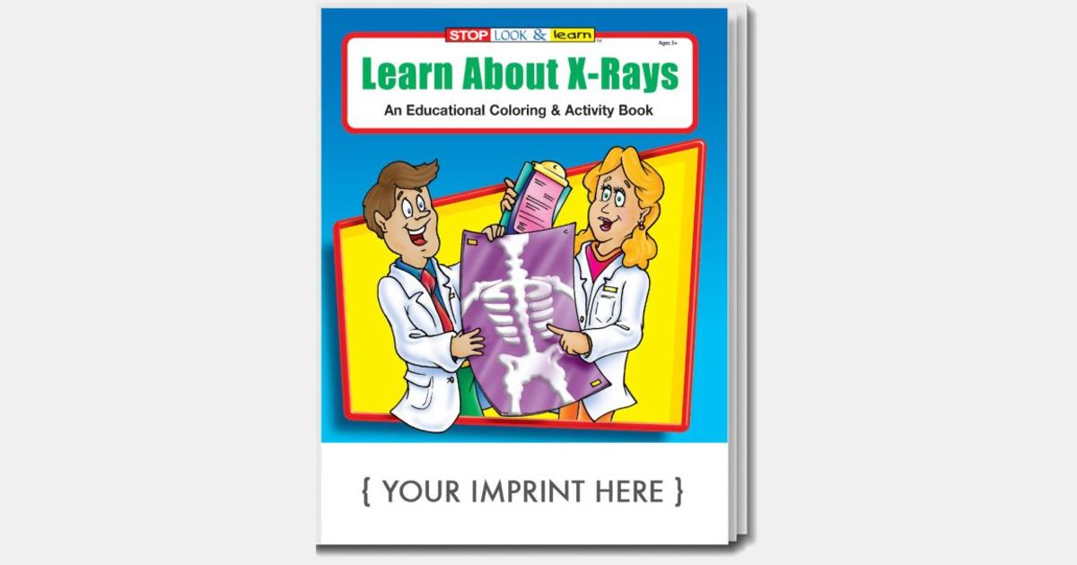 Learn About X-Rays Coloring And Activity Book with your logo ...
